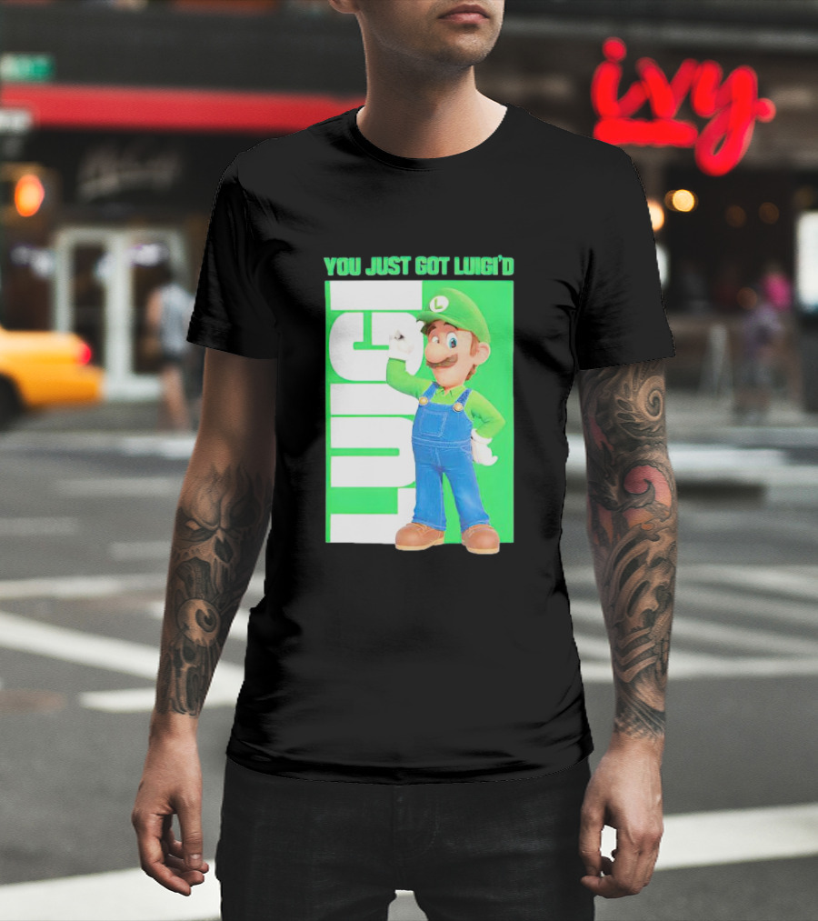 LUIGI You Just Got Luigi'D T-Shirt