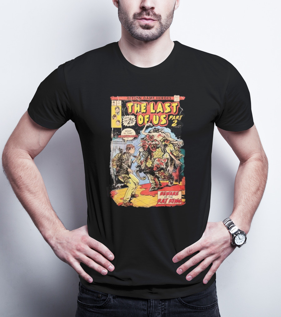 Action Game Heroes The Last Of Us Part 2 Beware Of The Rat King Comic T-Shirt