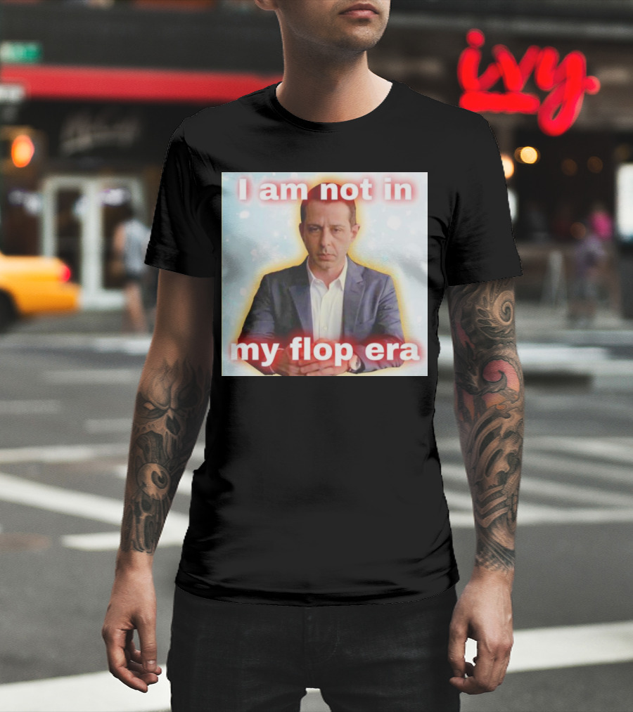 I Am Not In My Flop Era Kendall Roy T-Shirt