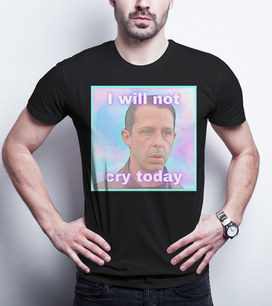 Kendall Roy I Will Not Cry Today Pastel Mood T-Shirt