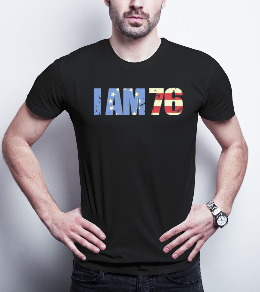 I AM 76 Patriotic American Flag T-Shirt
