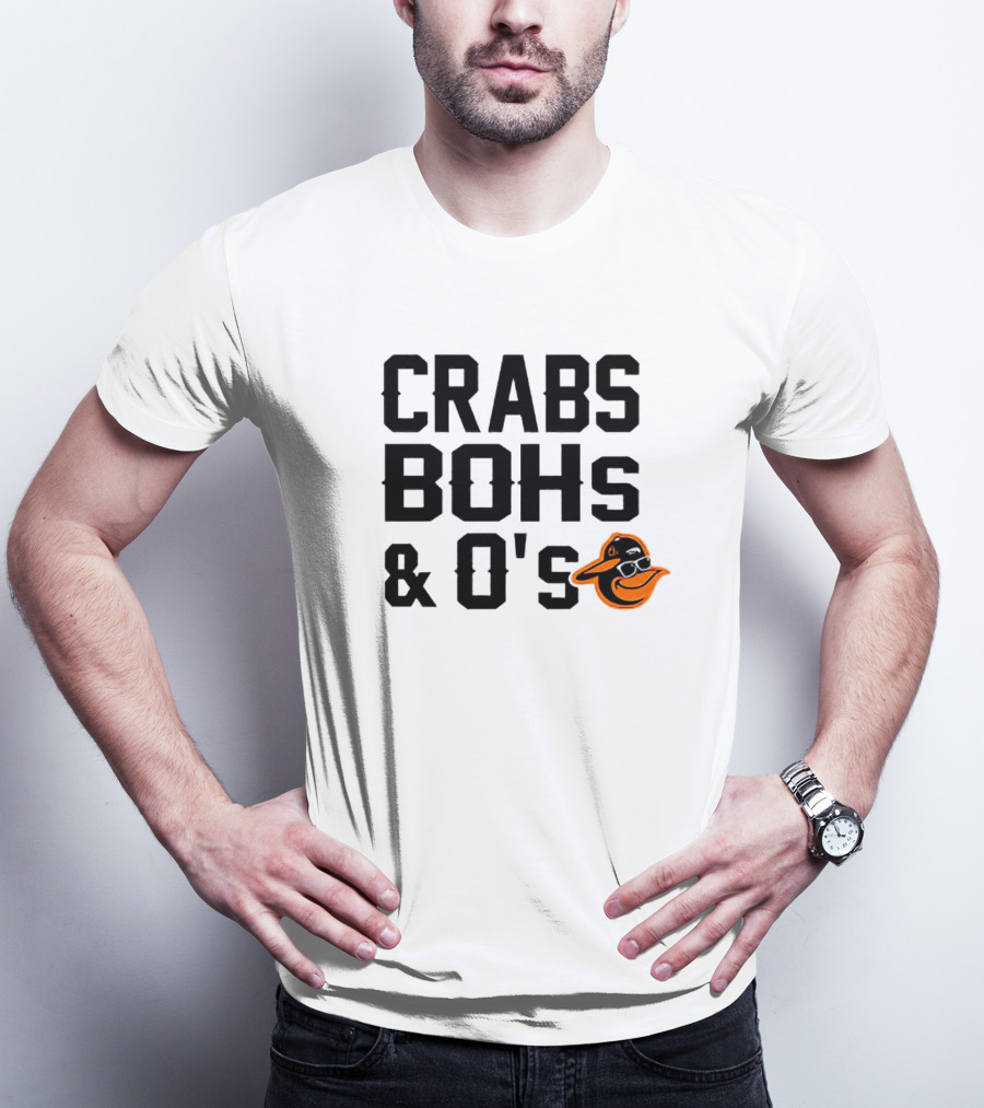 Crabs Bohs And O's Baltimore Orioles T-Shirt