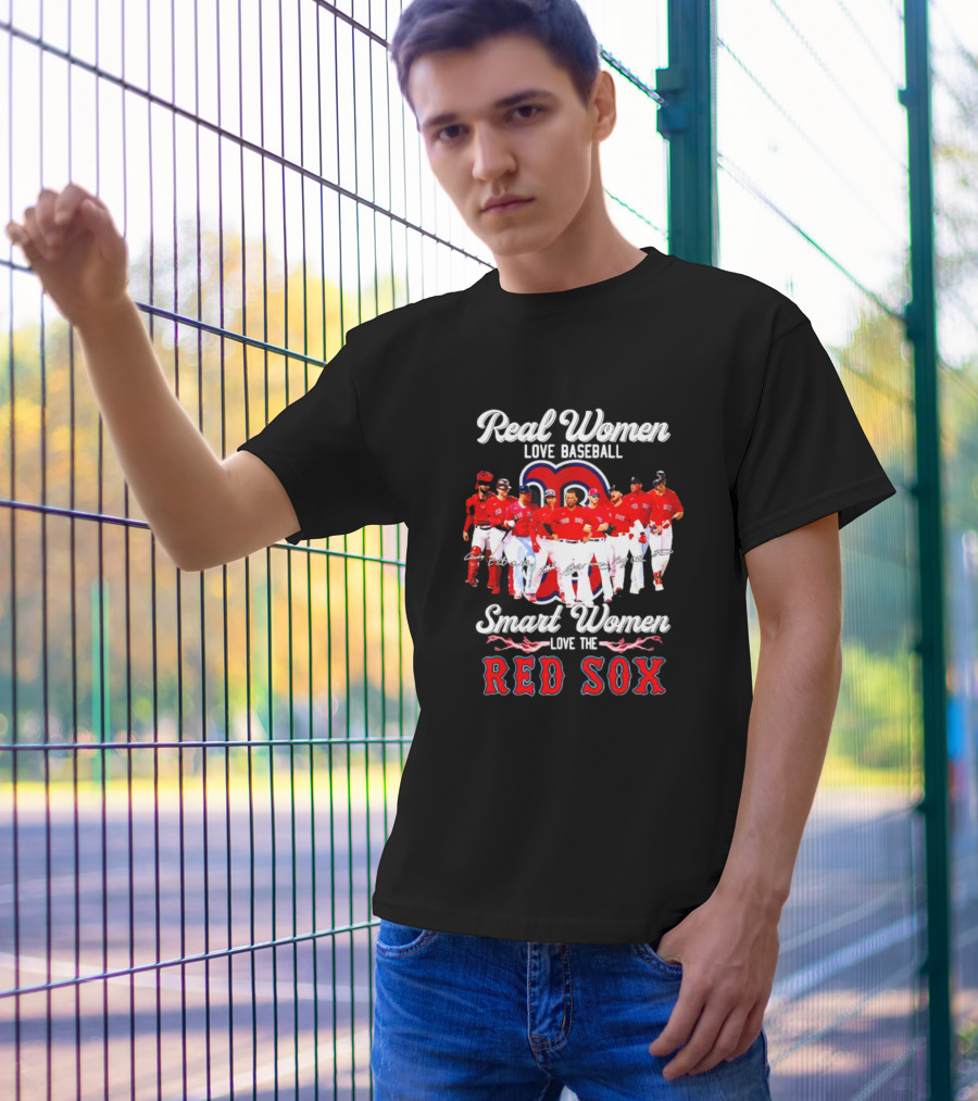 Real Women Love Baseball Smart Women Love The Red Sox T-Shirt