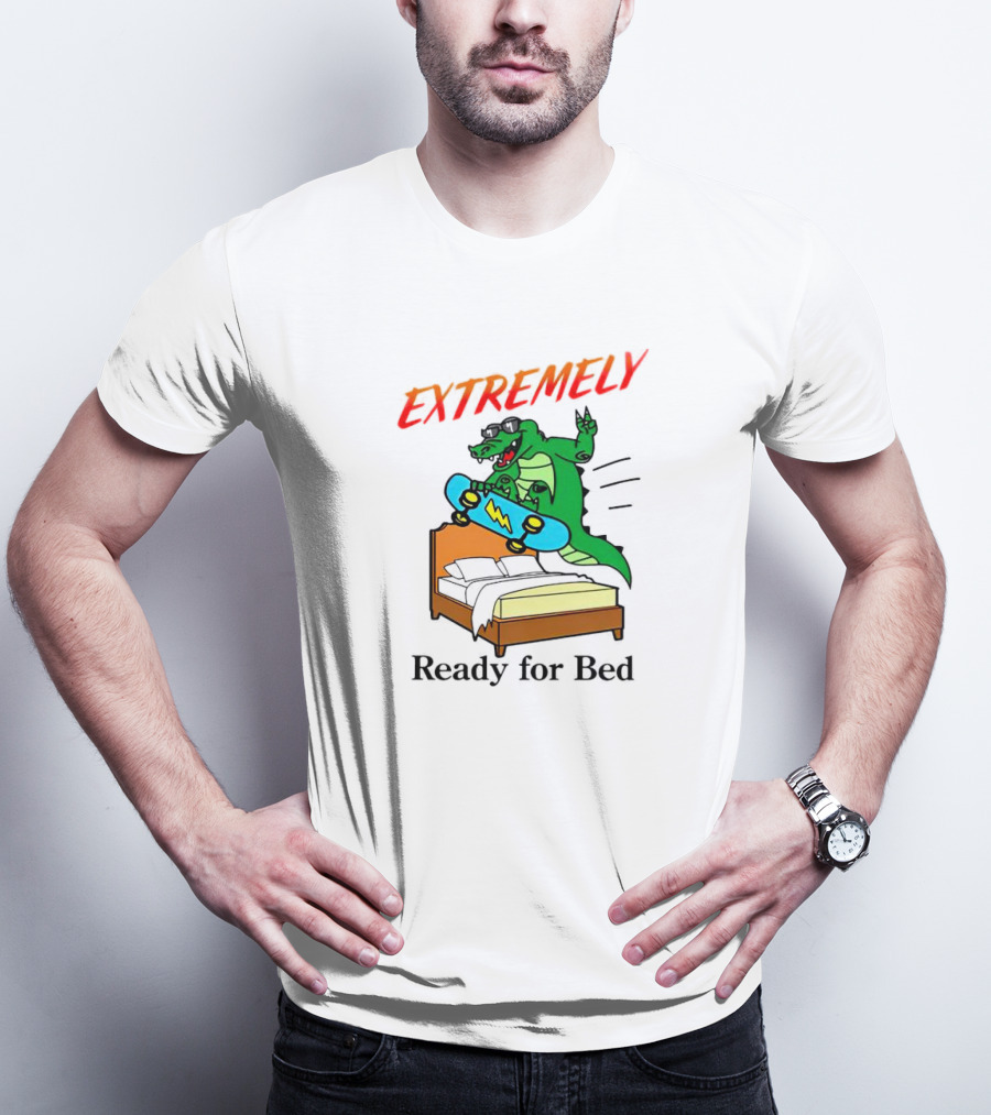 EXTREMELY Ready For Bed Skateboarding Gator T-Shirt