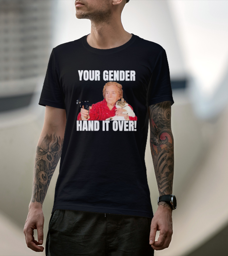 Your Gender Hand It Over Funny Meme With Cat And Person Holding Object T-Shirt