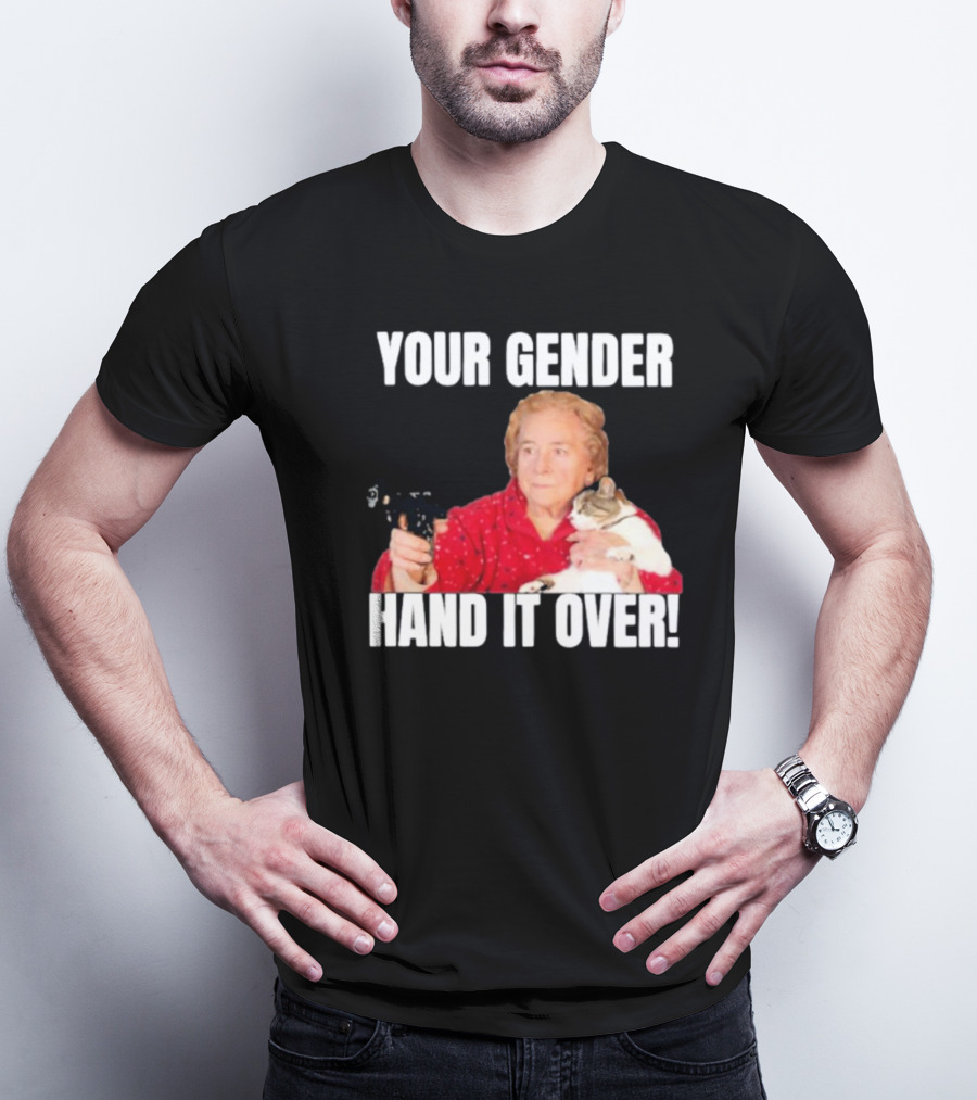 Your Gender Hand It Over Funny Meme With Cat And Person Holding Object T-Shirt
