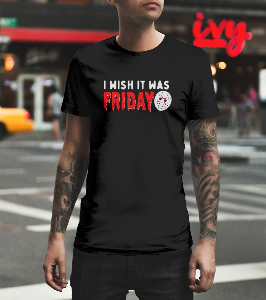 I Wish It Was Friday Jason Voorhees Halloween Mask T-Shirt
