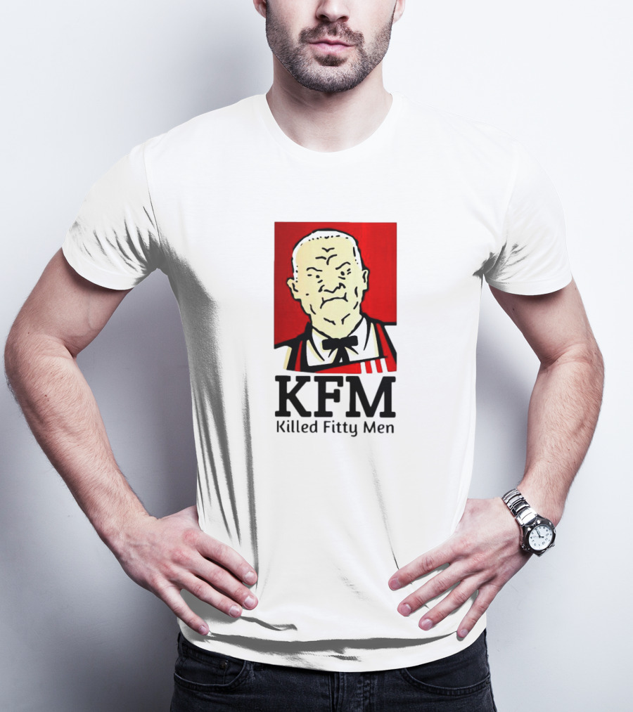 KFM Killed Fitty Men Colonel Sanders T-Shirt
