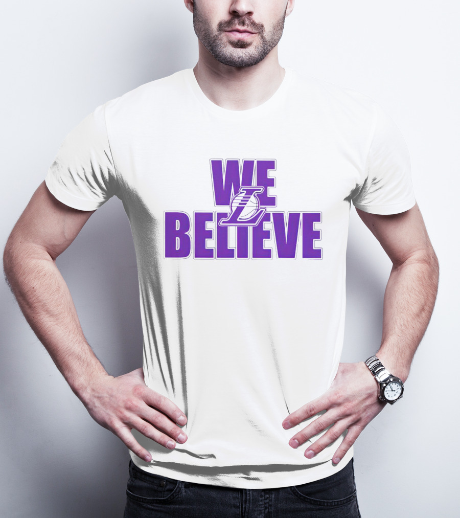 We Believe Los Angeles Lakers T-Shirt