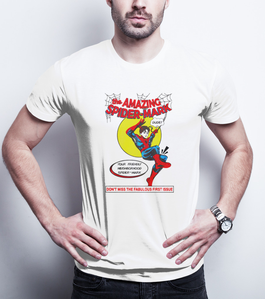 The Amazing Spider-Mark Your Friendly Neighborhood Don't Miss The Fabulous First Issue T-Shirt