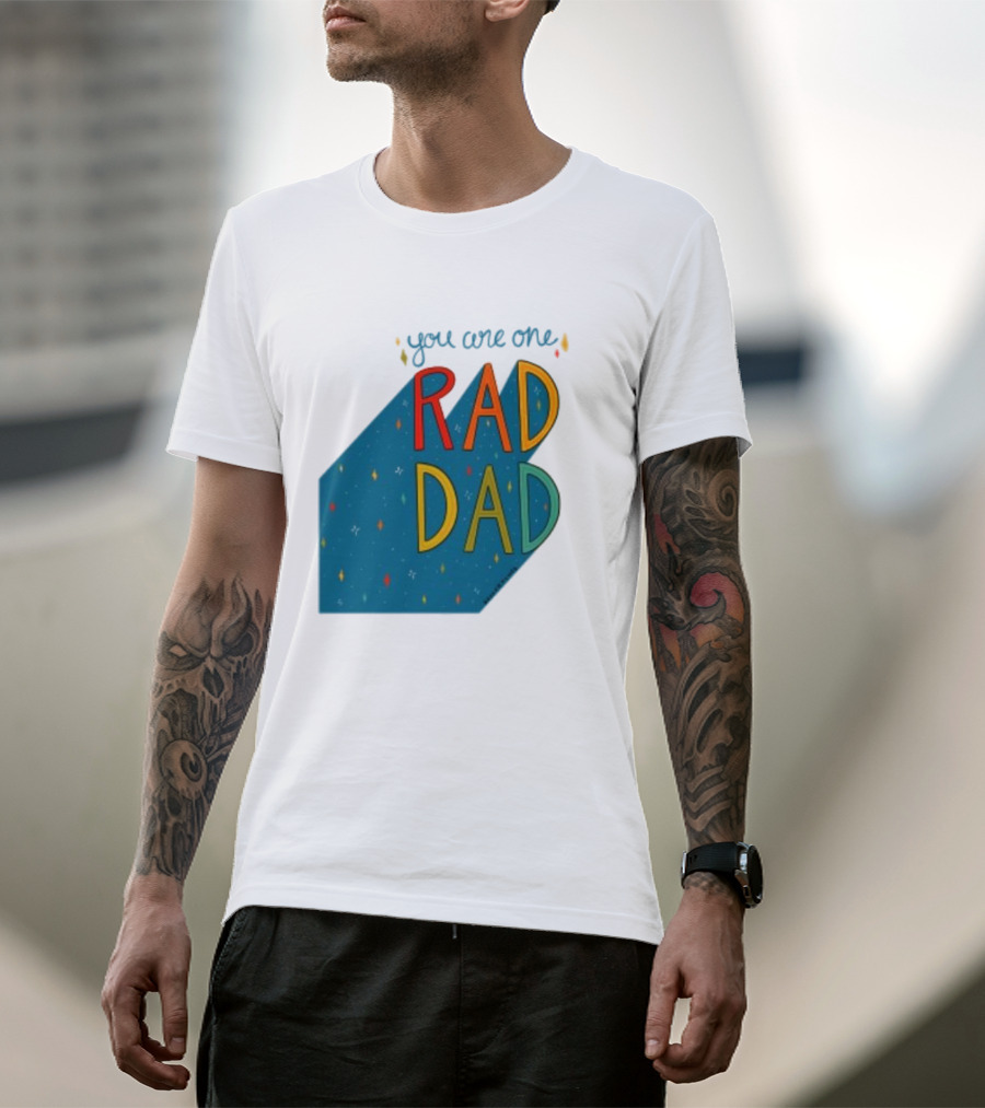 You Are One Rad Dad Father's Day T-Shirt