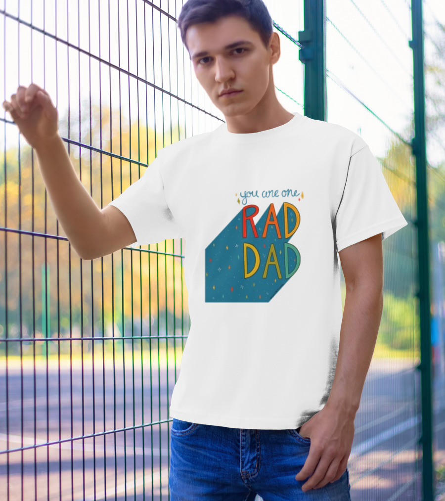 You Are One Rad Dad Father's Day T-Shirt