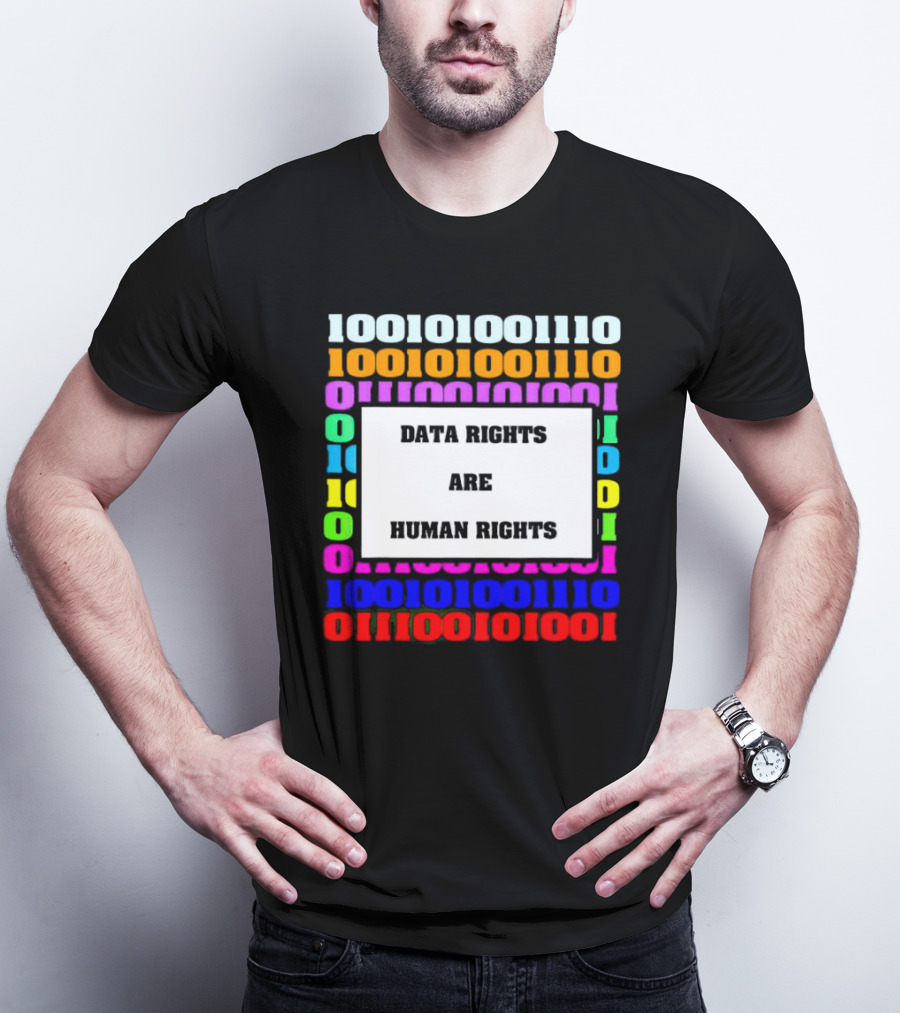 Binary Data Rights Are Human Rights Multicolor T-Shirt