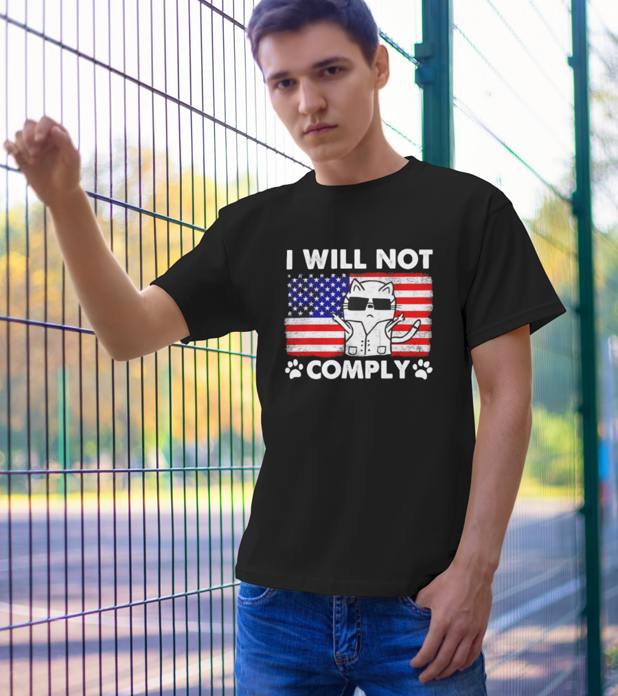 I Will Not Comply Cat With American Flag And Sunglasses T-Shirt