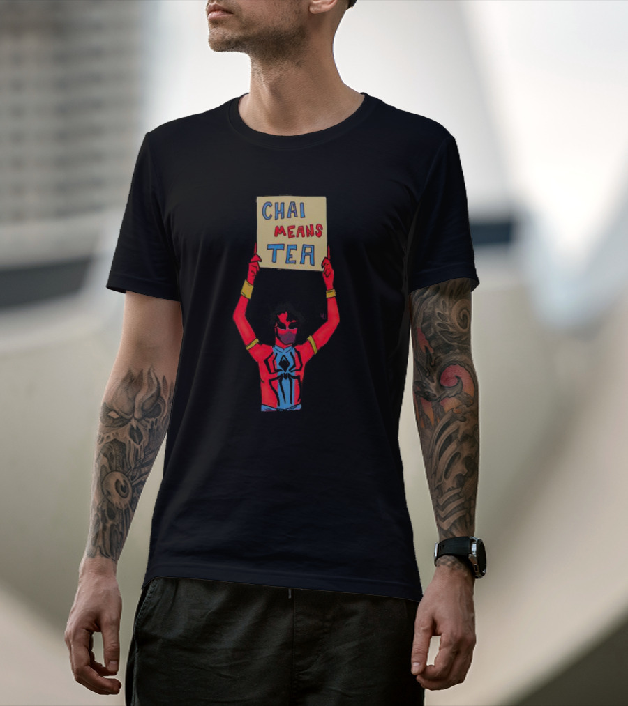 Chai Means Tea Spider Man T-Shirt