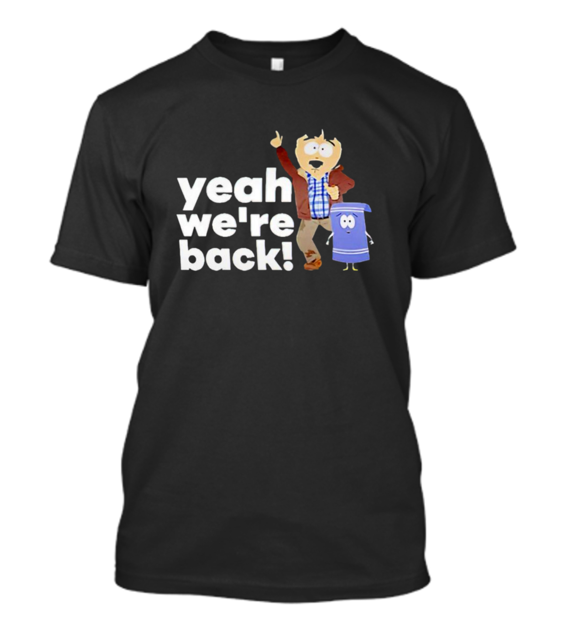 Randy Marsh And Towelie Yeah We're Back T-Shirt