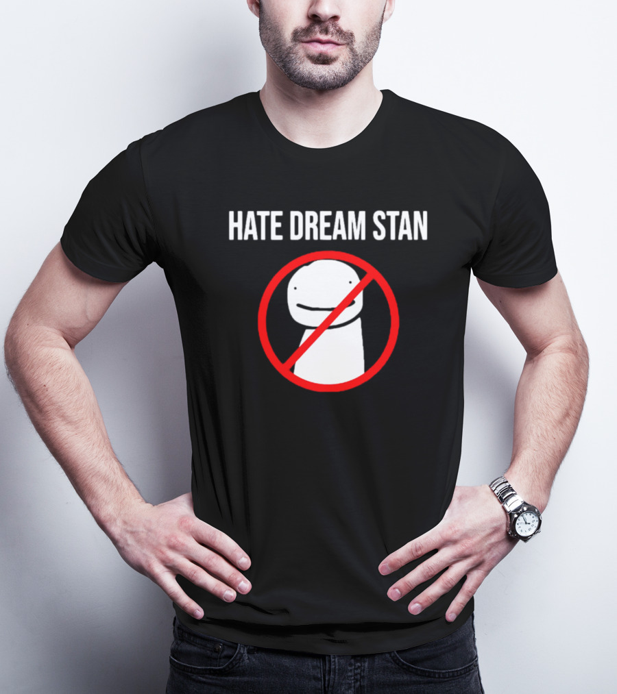 Hate Dream Stan No Symbol Dream Character T-Shirt