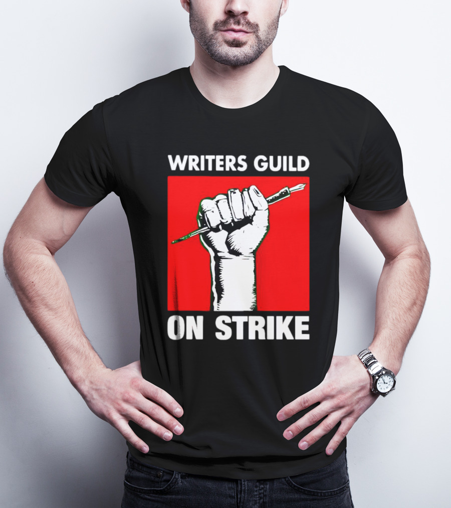 Writers Guild On Strike Raised Fist Pencil T-Shirt