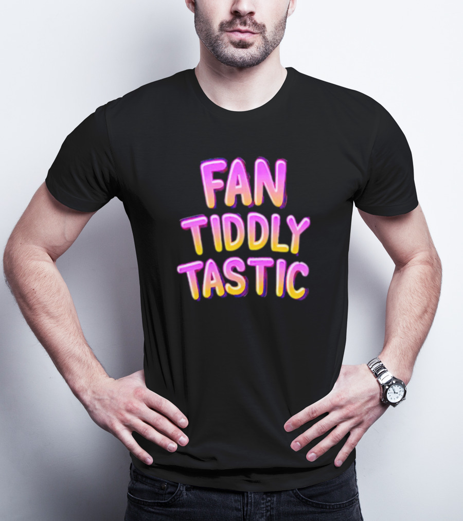 Fan Tiddly Tastic Colorful Gradient Text T-Shirt