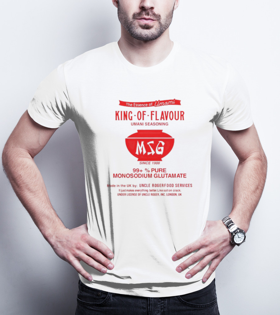 The Essence Of Umami King Of Flavour MSG Monosodium Glutamate Uncle Roger Food Services T-Shirt