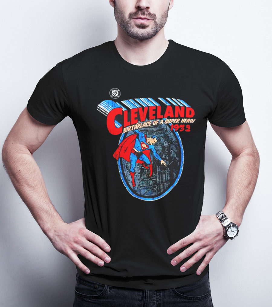 Cleveland Birthplace Of A Super Hero Superman 1932 T-Shirt