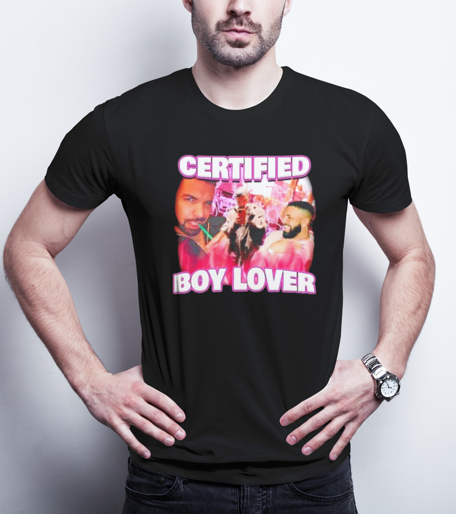 Drake Certified Boy Lover Rap T-Shirt