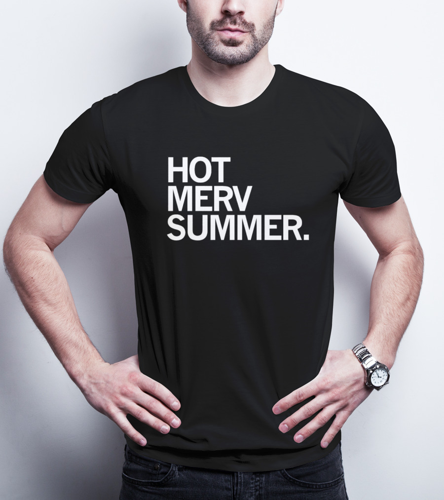 Hot Merv Summer T-Shirt