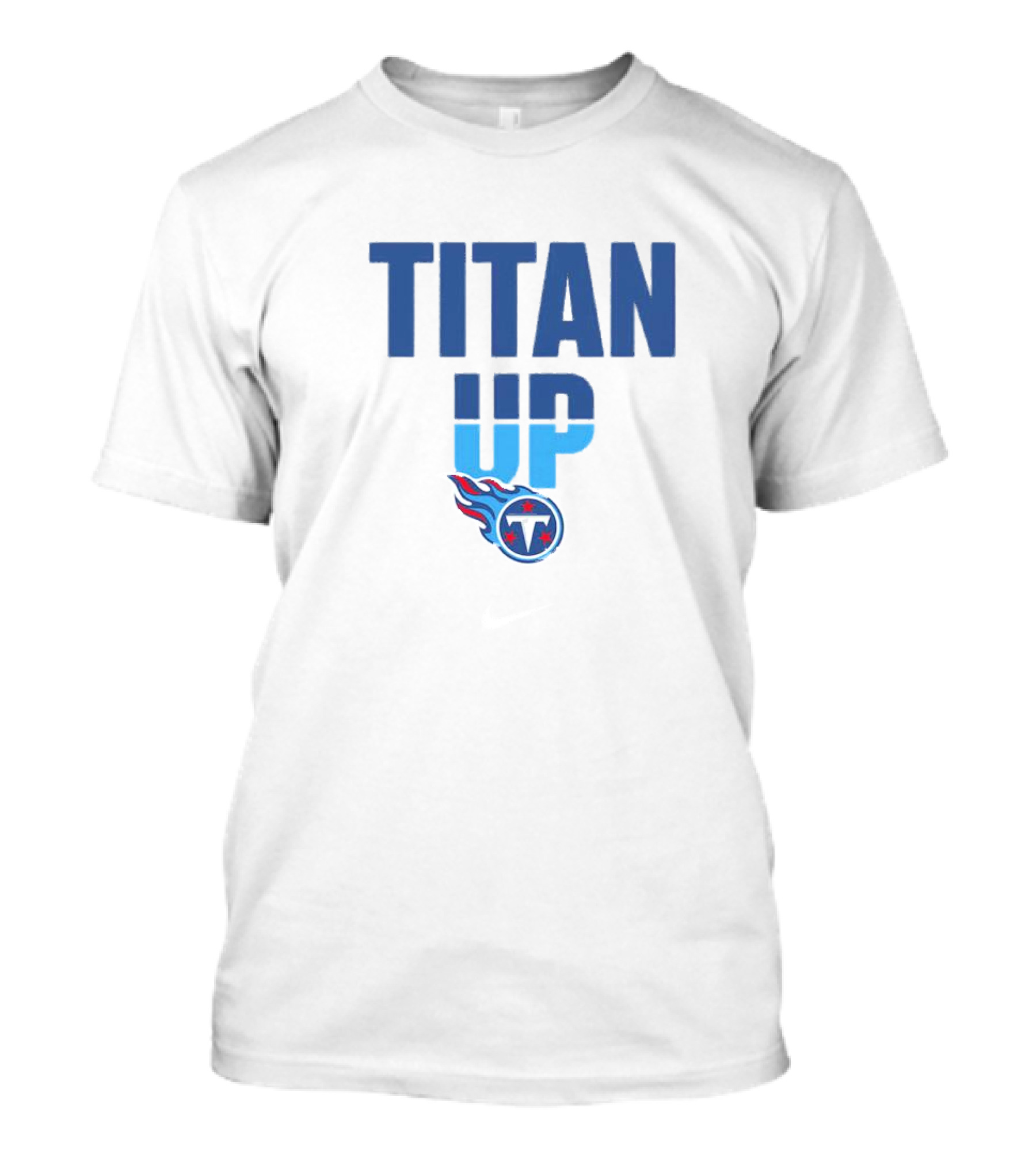 Tennessee Titans Titan Up T-Shirt
