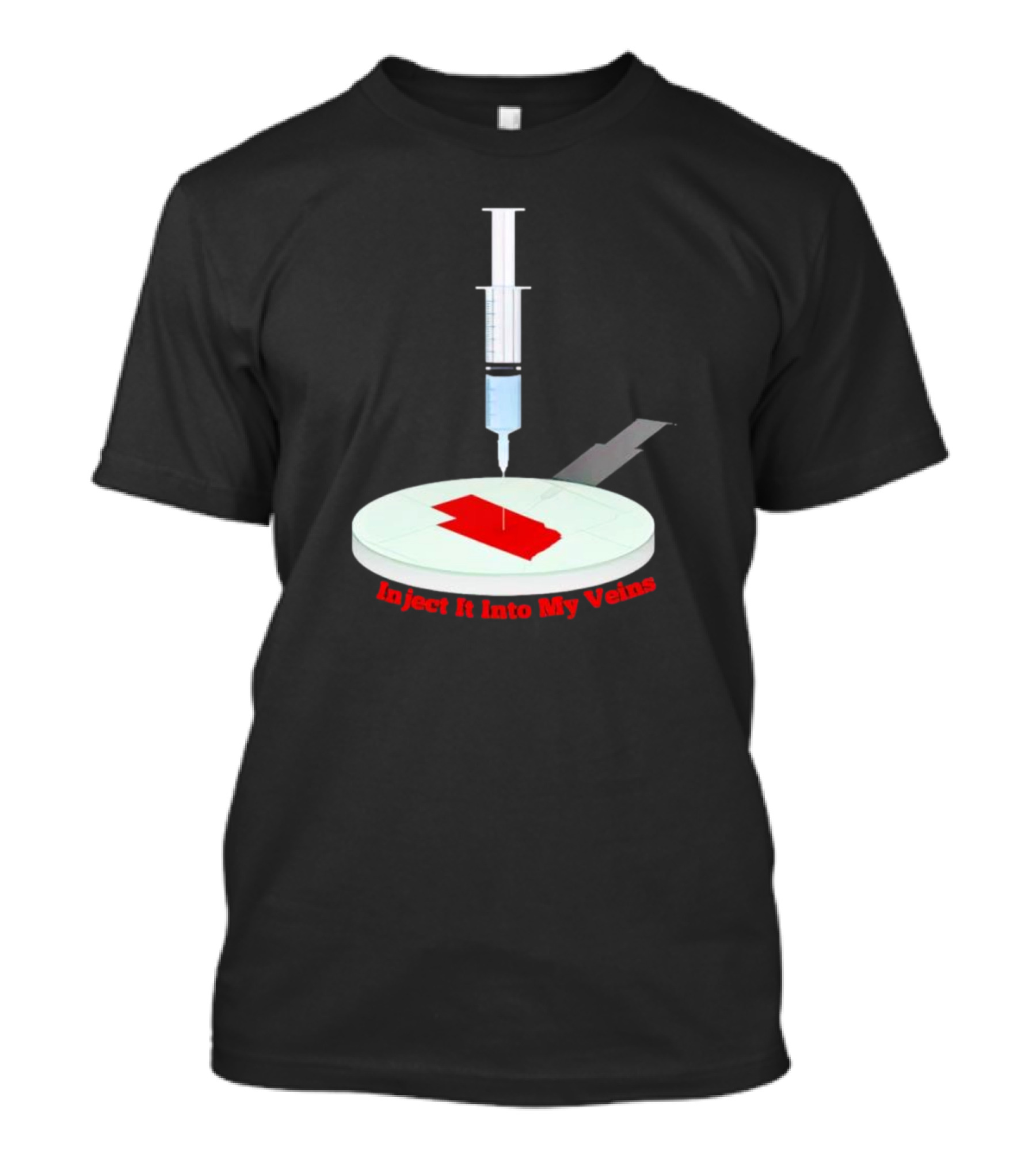 Inject It Into My Veins Syringe Turntable T-Shirt