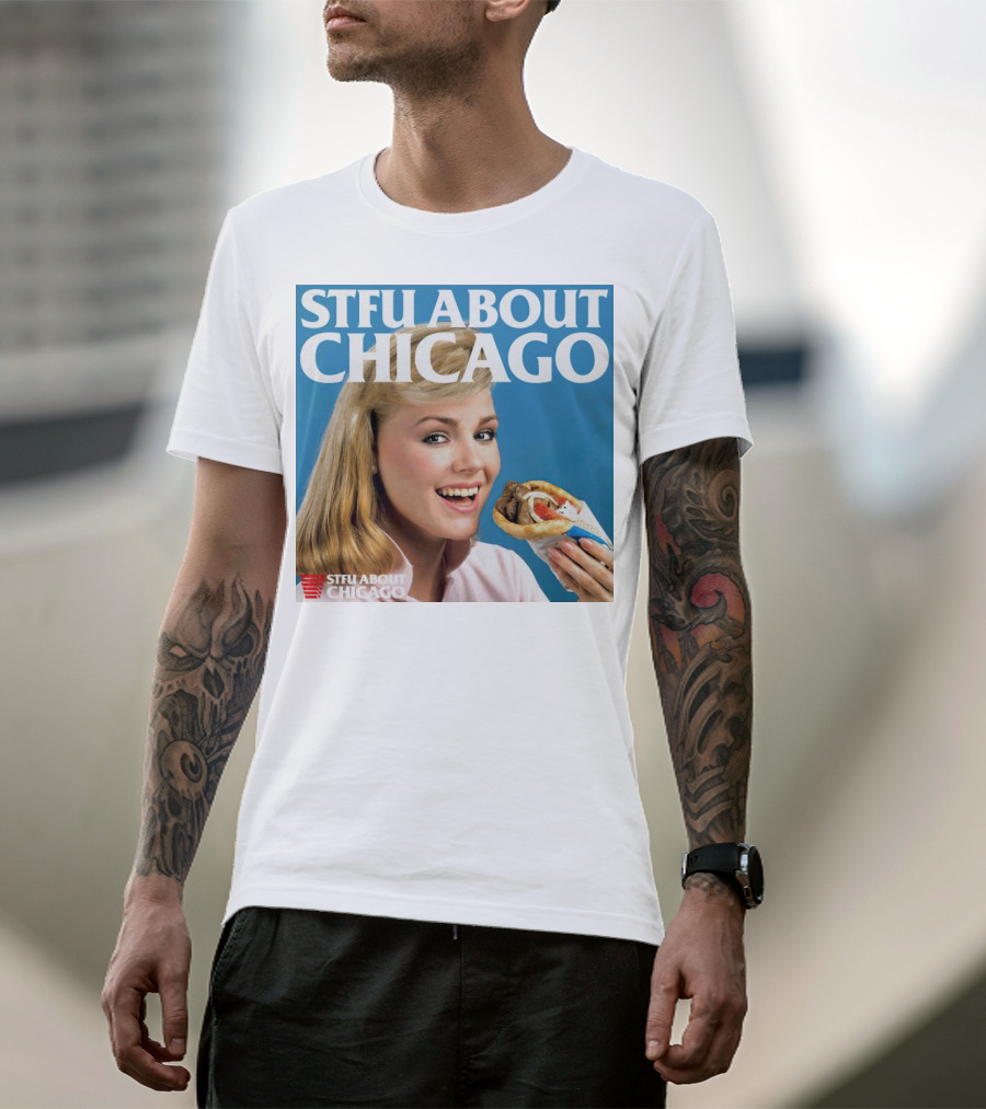 STFU About Chicago Eating Gyro Delight T-Shirt