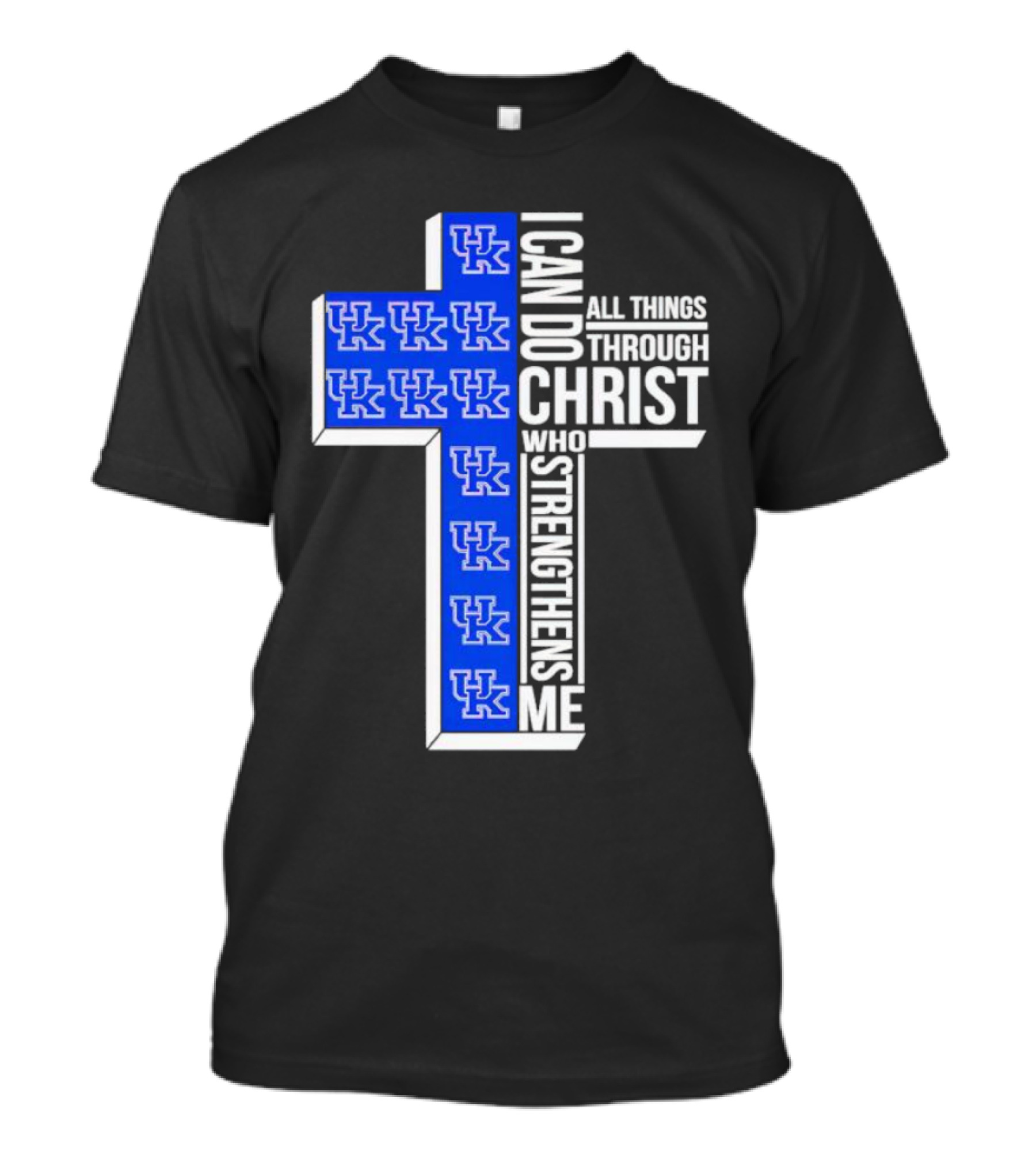 Kentucky Wildcats UK Cross I Can Do All Things Through Christ Who Strengthens Me T-Shirt