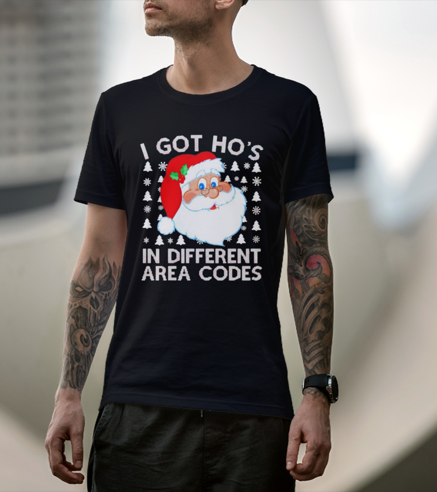 I Got Ho’s In Different Area Codes Santa Claus Holiday Humor T-Shirt