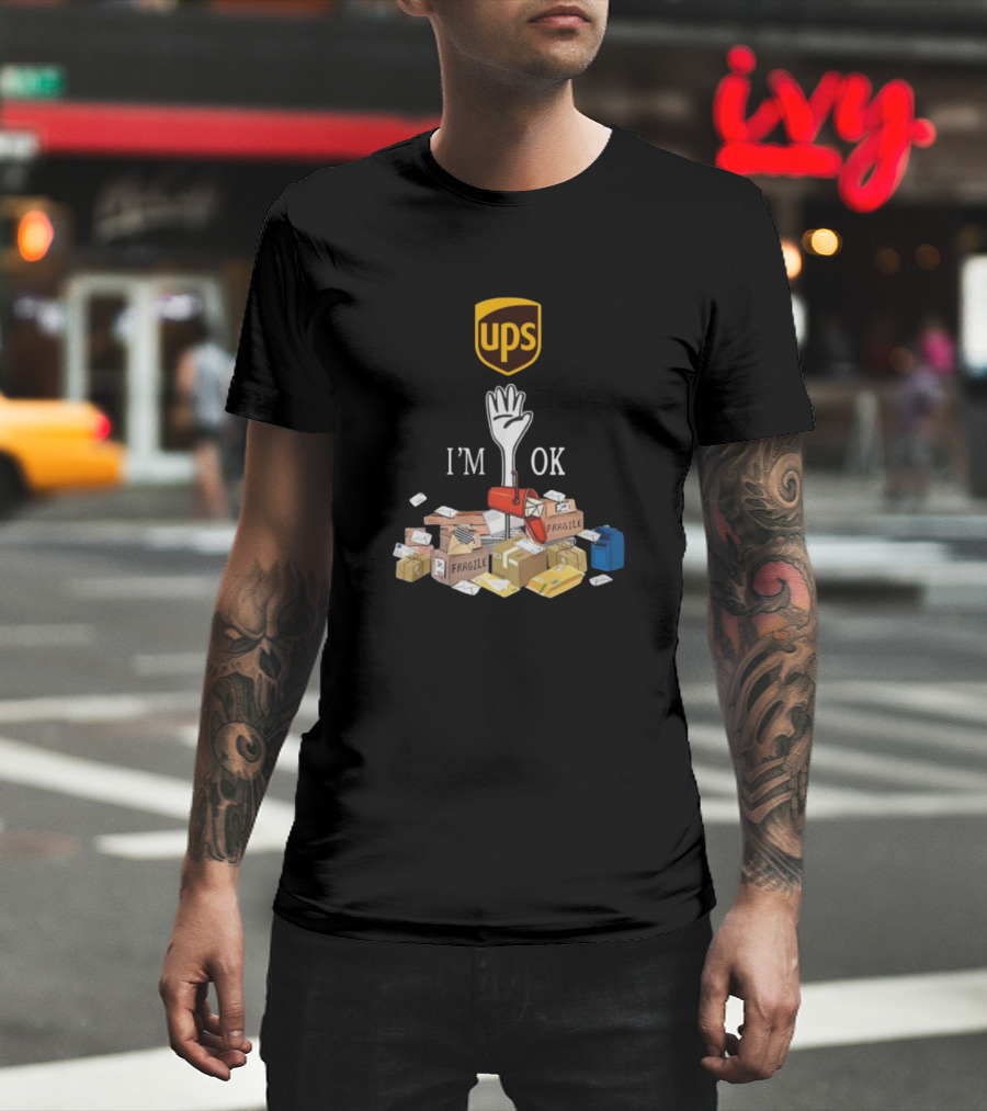 UPS I'm OK Full Of Packages United Parcel Service T-Shirt