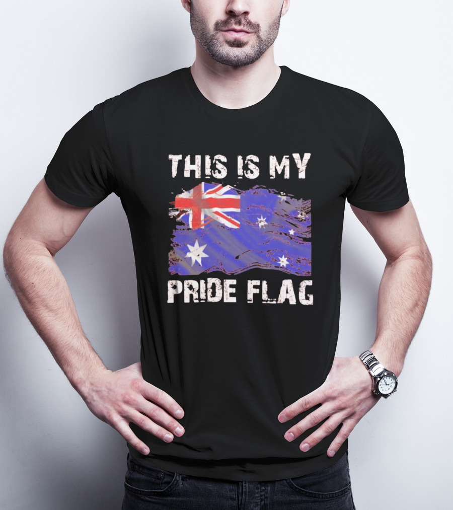 THIS IS MY AUSTRALIAN PRIDE FLAG T-Shirt