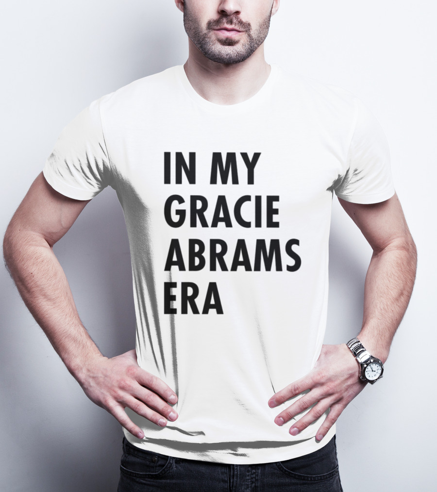 In My Gracie Abrams Era T-Shirt