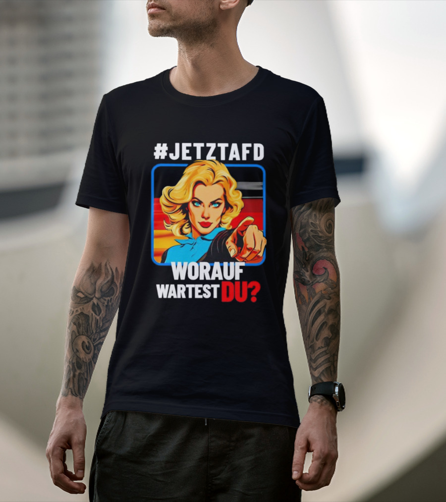 JETZTAFD Worauf Wartest Du? Pop Art Blonde Woman Pointing T-Shirt
