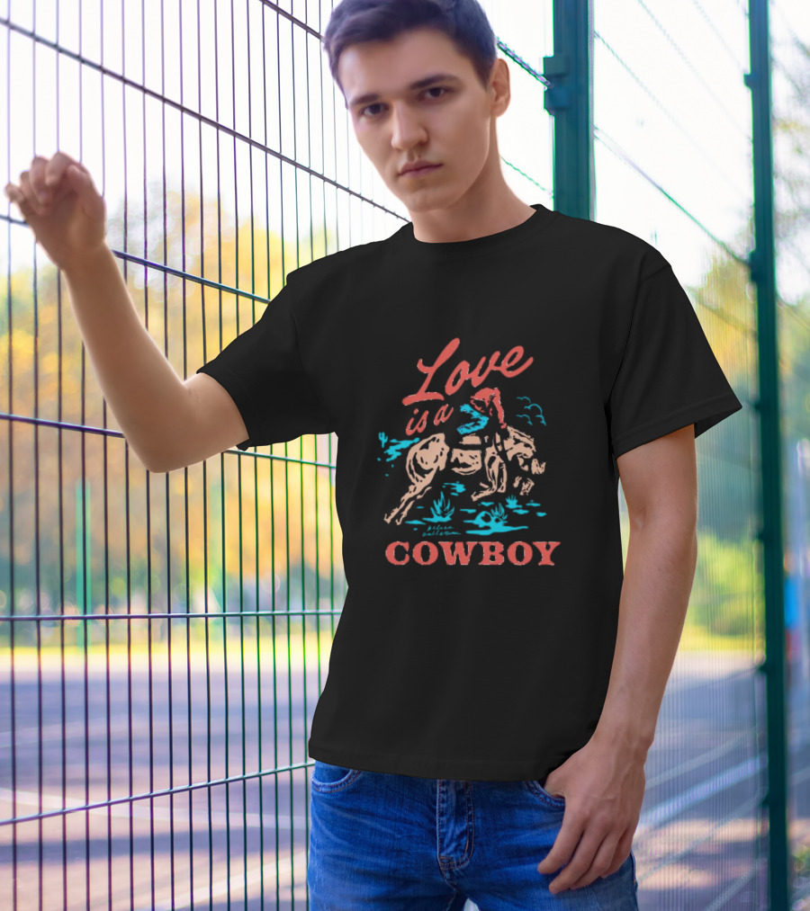 Love Is A Cowboy Western Horseback Rider Scene T-Shirt