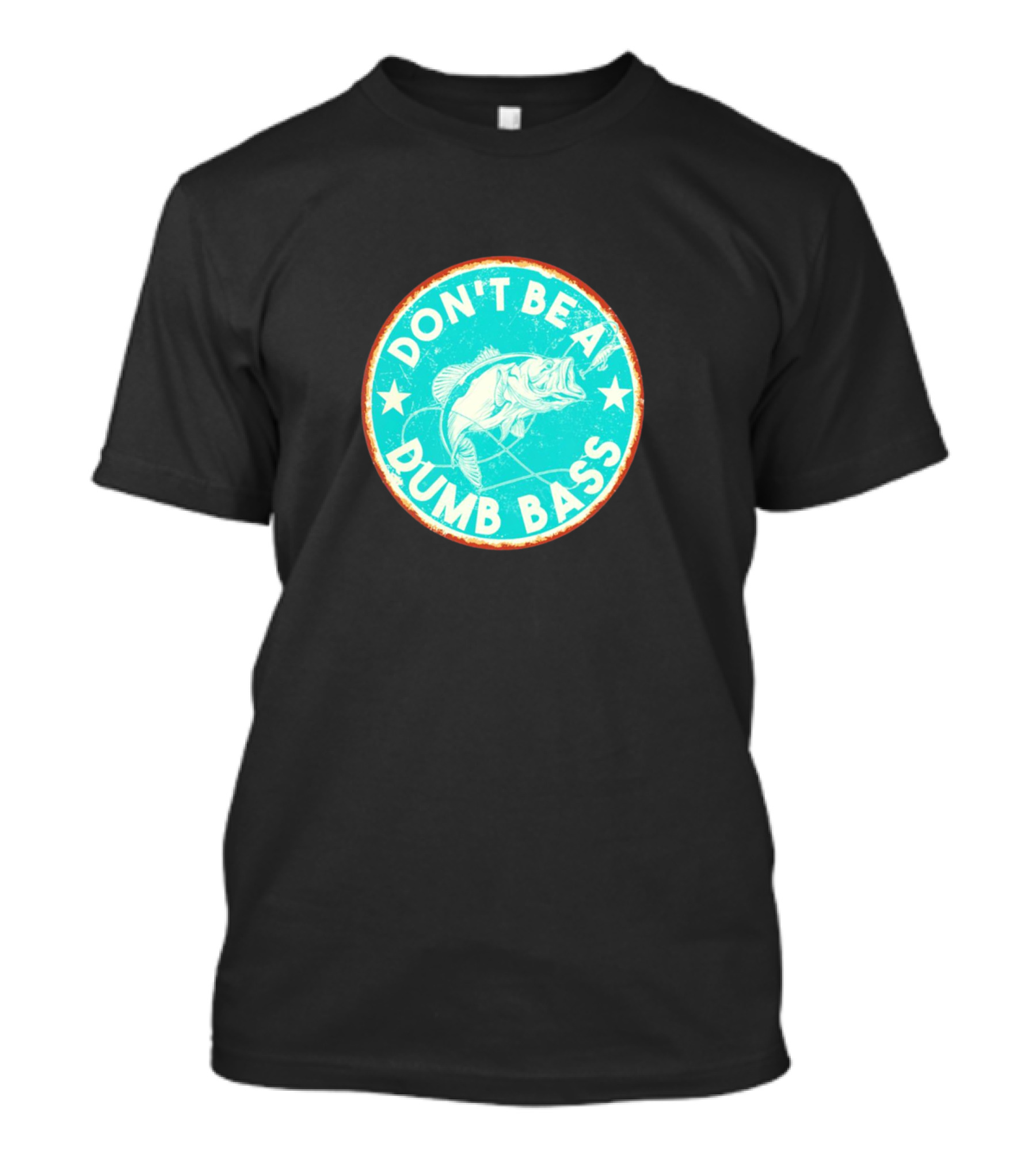 DON'T BE A DUMB BASS With Bass Fish Graphic In Vintage Circular Badge T-Shirt