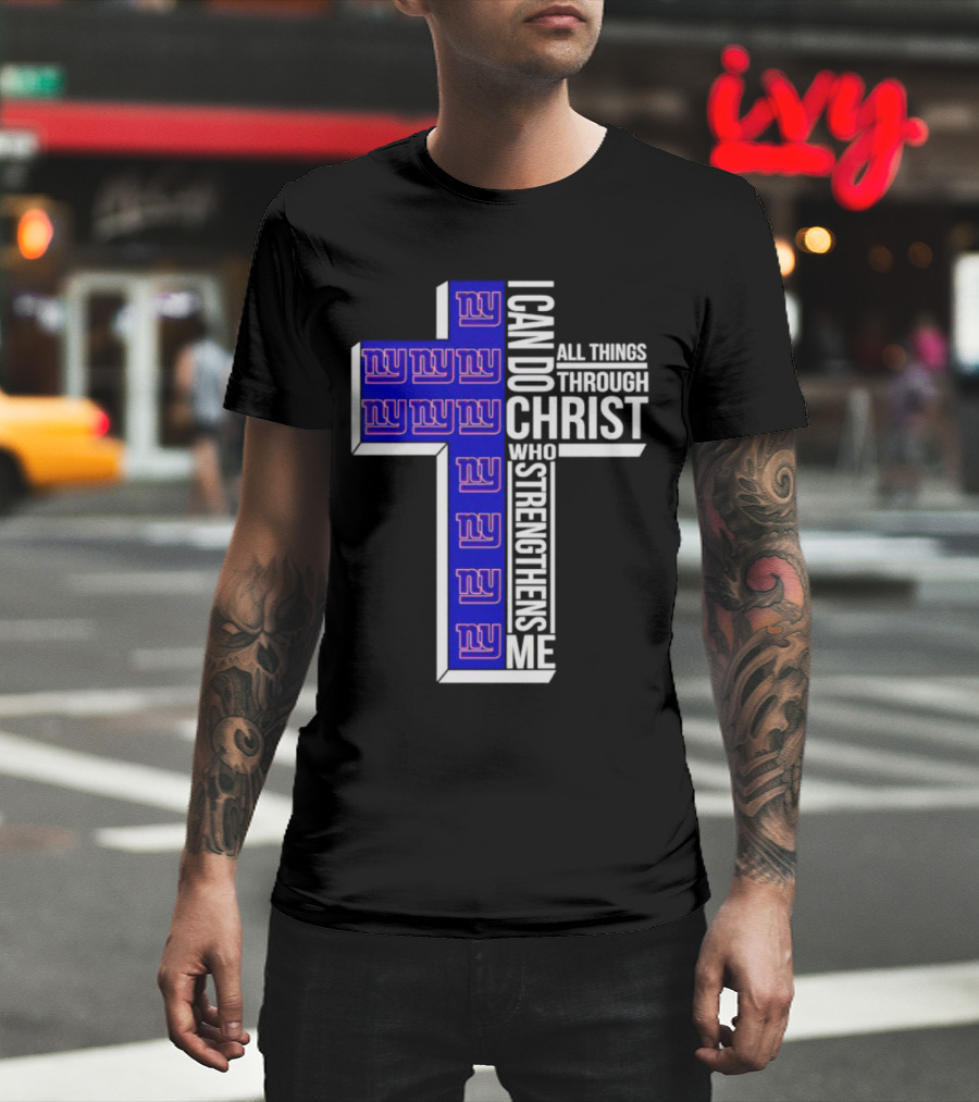 New York Giants I Can Do All Things Through Christ Who Strengthens Me Cross T-Shirt