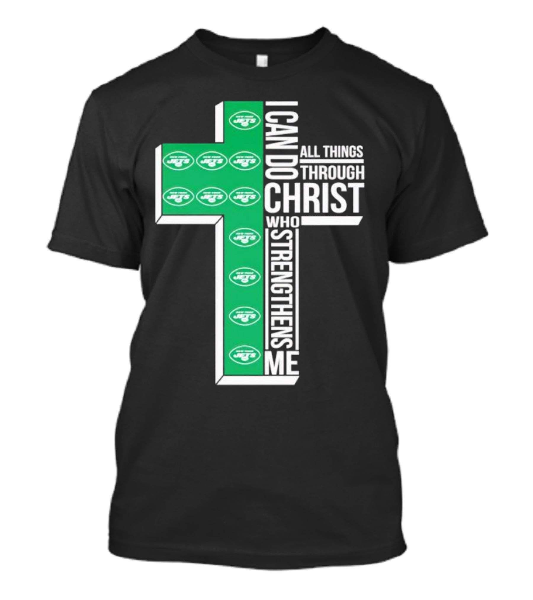 New York Jets I Can Do All Things Through Christ Who Strengthens Me Cross T-Shirt