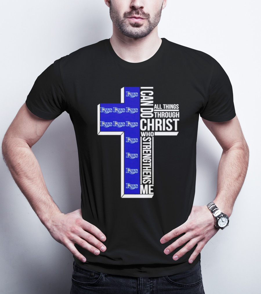 Tampa Bay Rays I Can Do All Things Through Christ Who Strengthens Me Cross T-Shirt