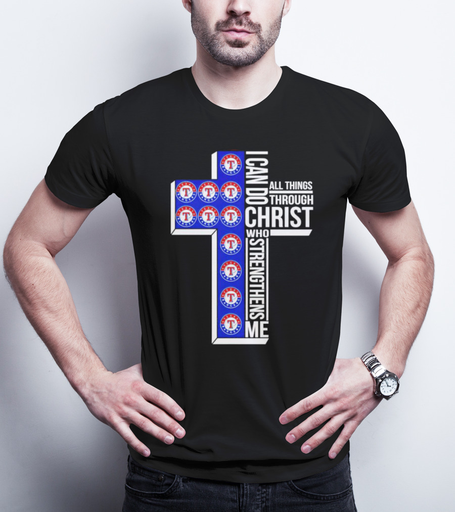 Texas Rangers I Can Do All Things Through Christ Who Strengthens Me Cross T-Shirt