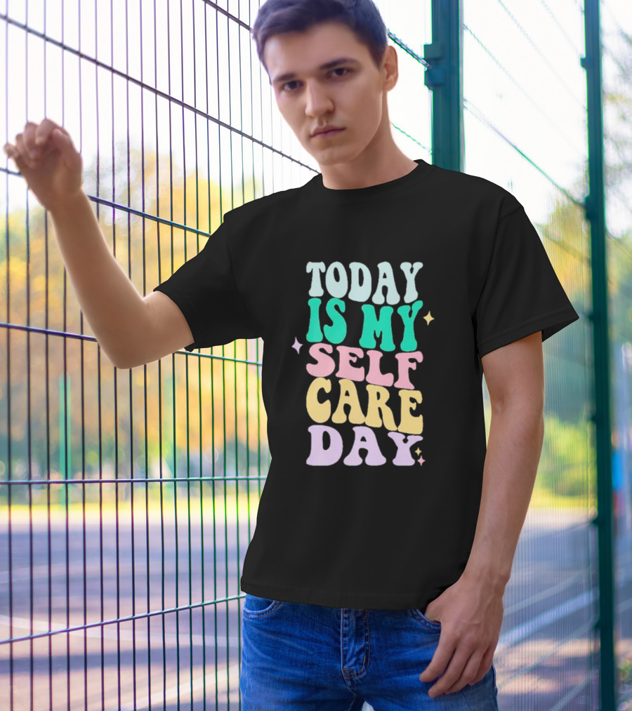 Today Is My Self Care Day Retro Colorful Groovy Typography T-Shirt