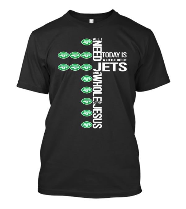 New York Jets Little Bit Whole Lot Jesus Cross T-Shirt