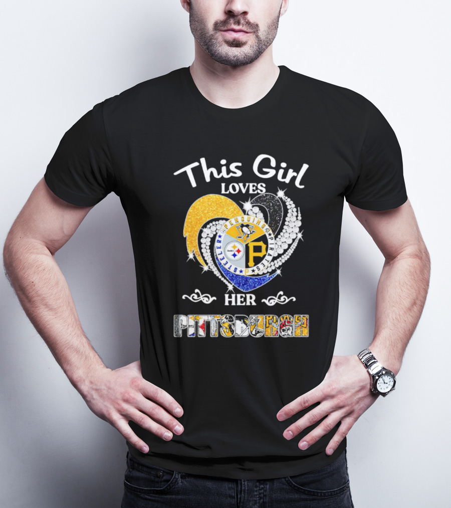 This Girl Loves Her Pittsburgh Steelers Penguins Pirates T-Shirt