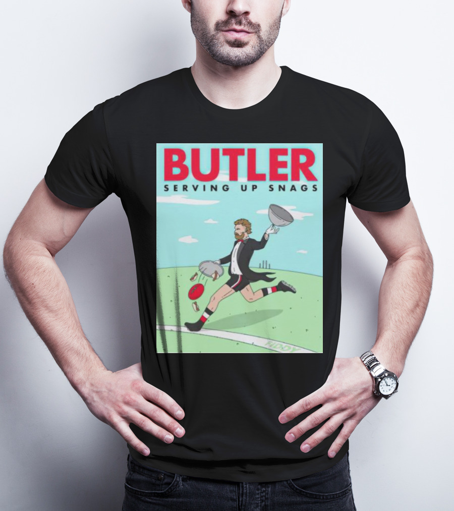 BUTLER SERVING UP SNAGS AFL FOOTBALL TUXEDO T-Shirt