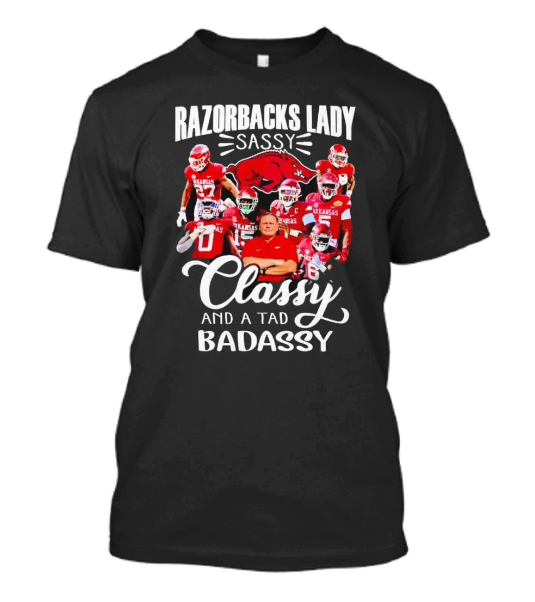 Razorbacks Lady Sassy Classy And A Tad Badass Arkansas Football T-Shirt