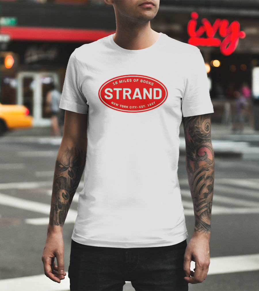 18 Miles Of Books Strand New York City Est. 1927 T-Shirt