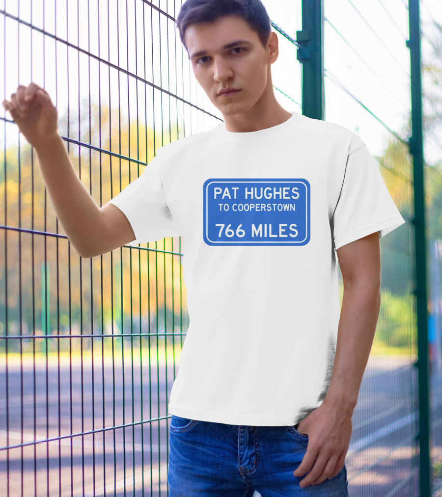 Pat Hughes Cooperstown Journey 766 Miles T-Shirt