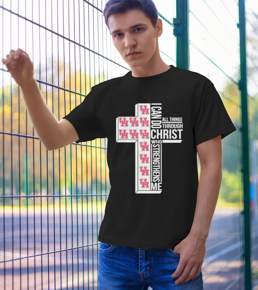 Houston Cougars UH I Can Do All Things Through Christ Who Strengthens Me T-Shirt